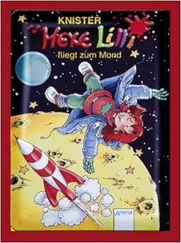 Hexe Lilli fliegt zum Mond: Knister, Birgit Rieger: 9783401061412 ...