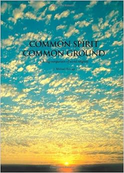 Buy Common Spirit Common Ground: A Loving Comparison of World Religions ...