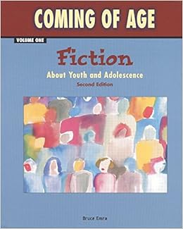 Coming of Age, Vol. 1: Fiction About Youth and Adolescence, Second ...