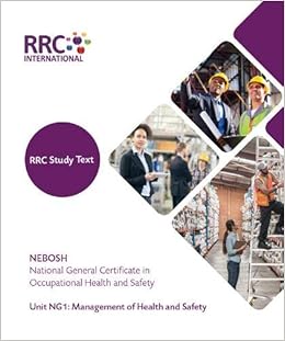 RRC Study Text: NEBOSH National General Certificate in Occupational Safety and Health: Unit NG1 ...