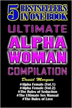 Ultimate Alpha Woman Compilation: 5 Bestsellers in One Book: Marques ...