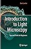 Introduction to Light Microscopy: Tips and Tricks for Beginners in Oman | Whizz Botany