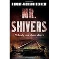 Amazon.com: Mr. Shivers: 9780316054683: Bennett, Robert Jackson: Books