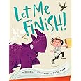Amazon.com: Let Me Finish!: 9781484721735: Lê, Minh, Roxas, Isabel ...