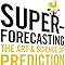 Buy Superforecasting: The Art and Science of Prediction Book Online at ...