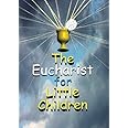 Amazon.com: Eucharist For Little Children : Jennifer Naimo, Alan ...