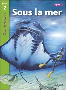 Amazon.fr - Sous la mer Niveau 2 - Tous lecteurs ! - Ed.2010 - Ryan ...