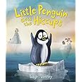 Little Penguin Gets the Hiccups: Bentley, Tadgh, Bentley, Tadgh ...