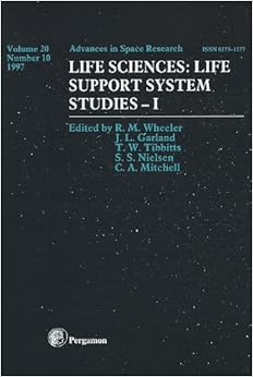 Life Sciences: Life Support Systems Studies - I: Volume 20 (Advances in ...