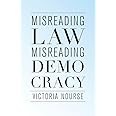 Misreading Law, Misreading Democracy: Nourse, Victoria: 9780674971417 ...