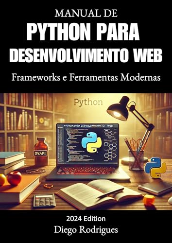 MANUAL DE PYTHON PARA DESENVOLVIMENTO WEB : Frameworks e Ferramentas ...