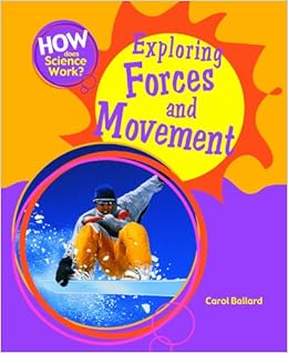 Buy Exploring Forces and Movement (How Does Science Work?) Book Online ...