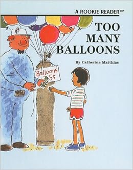 Buy Too Many Balloons (Rookie Readers: Level B (Pb)) Book Online at Low ...