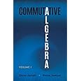 Commutative Algebra: Volume I (Dover Books on Mathematics): Zariski ...