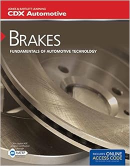 Brakes: Fundamentals of Automotive Technology (Jones & Bartlett ...