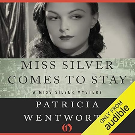 Patricia Wentworth: Latter End / Poison in the Pen / Miss Silver Comes ...