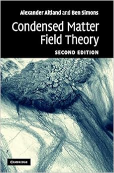 Condensed Matter Field Theory: Altland, Alexander, Simons, Ben D ...