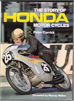 The Story of Honda Motor Cycles: 9780850592436: Amazon.com: Books