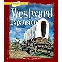 The California Gold Rush (A True Book: Westward Expansion) (A True Book ...