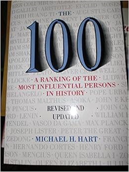 The 100: A Ranking of The Most Influential Persons in History: Amazon.co.uk: Hart, Michael H ...