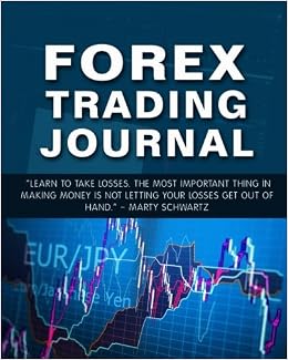 Buy Forex Trading Journal: Forex Trader's Trading And Trade Strategies ...