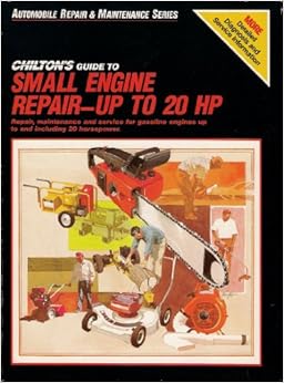 Amazon.in: Buy Chilton's Guide to Small Engine Repair: Up to 20hp Book ...
