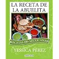 La Receta de la abuelita (Spanish Edition): Perez, Yessica ...