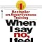 When I Say No, I Feel Guilty: How to Cope, Using the Skills of ...