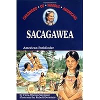 Sacagawea: American Pathfinder (Childhood Of Famous Americans): Flora ...