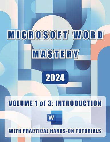 Mua Microsoft Word 2023 Mastery Volume 1 of 3 - Introduction: Hands-On ...
