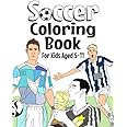 Soccer Coloring Book: For Kids Aged 5-11: Foundation, The Future ...
