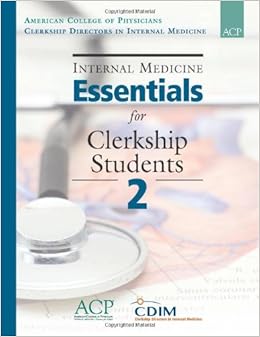 Internal Medicine Essentials for Clerkship Students 2: 9781934465134 ...