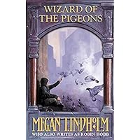 Wizard of the Pigeons: Megan Lindholm: 9780007112562: Amazon.com: Books