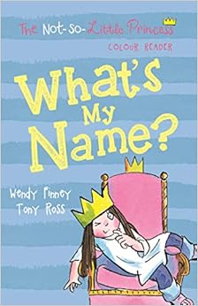 What's My Name? (The Not So Little Princess): Amazon.co.uk: Finney ...
