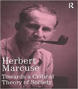 Towards a Critical Theory of Society: Collected Papers of Herbert ...