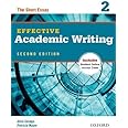 Effective Academic Writing 2e Student Book 2: Savage, Alice, Mayer ...