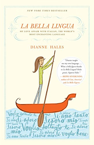 Buy La Bella Lingua My Love Affair With Italian The World s Most Enchanting Language Online At buy-la-bella-lingua-my-love-affair-with-italian-the-world-s-most-enchanting-language-online-at