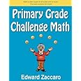 Primary Grade Challenge Math: Zaccaro, Edward: 9780967991535: Amazon ...