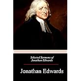Selected Sermons of Jonathan Edwards: Edwards, Jonathan: 9781475157789 ...