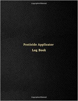 Pesticide Applicator Log Book: Chemical pest and insect control ...