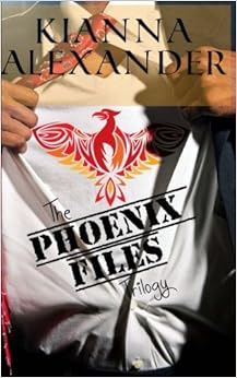 The Phoenix Files Trilogy: Amazon.co.uk: Alexander, Kianna ...
