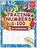 Tracing Numbers 1-100 For Kindergarten: Number Practice Workbook For ...