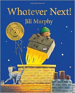 Whatever Next!: Amazon.co.uk: Murphy, Jill: Books