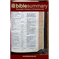 Bible Summary: Every Chapter in 140 Characters or Less: Juby, Chris ...