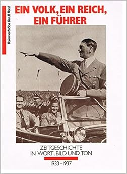 Amazon.fr - Ein Volk, Ein Reich, Ein Fuhrer - Zeitgeschichte in Wort ...