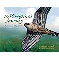 The Peregrine's Journey: A Story of Migration (A Story of Migration, 1 ...