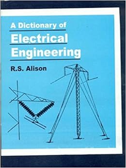 A Dictionary of Electrical Engineering: Amazon.co.uk: Alison: 9788123910826: Books