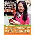 Ching's Everyday Easy Chinese: More Than 100 Quick & Healthy Chinese ...