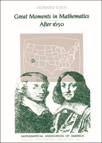 Great Moments in Mathematics by Howard Eves (PDF) | sci-books.com
