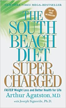 The South Beach Diet Supercharged: Faster Weight Loss and Better Health ...